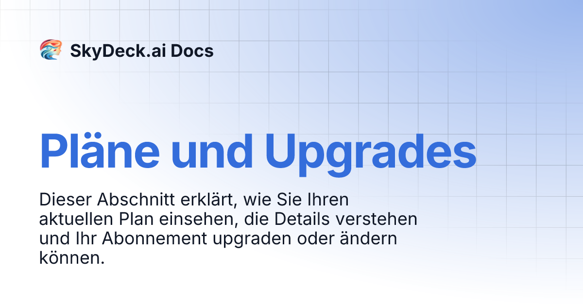 Pläne und Upgrades | SkyDeck.ai Docs