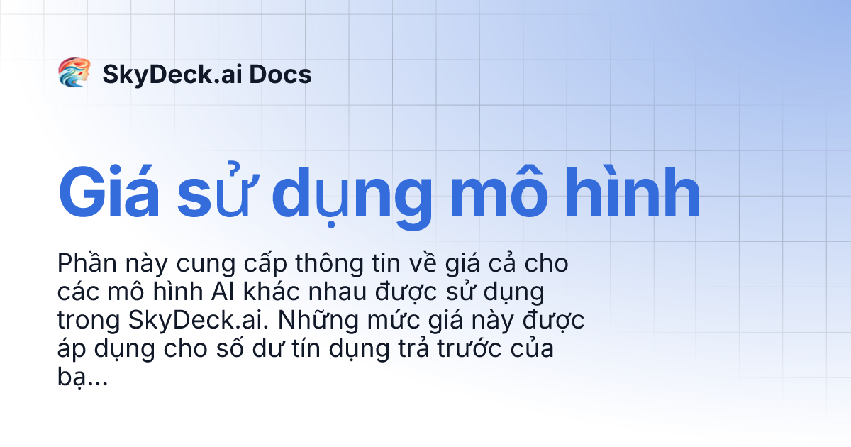 Giá sử dụng mô hình | Tiếng Việt | SkyDeck.ai Docs