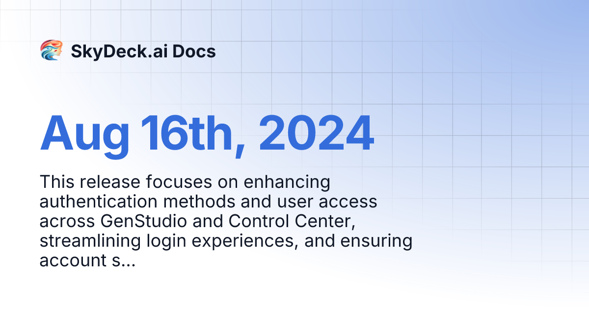 Aug 16th, 2024 | SkyDeck.ai Docs