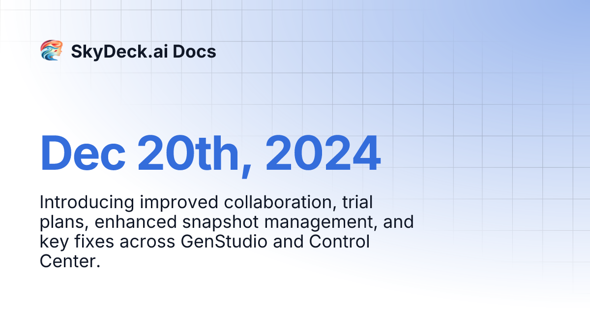 Dec 20th, 2024 | SkyDeck.ai Docs