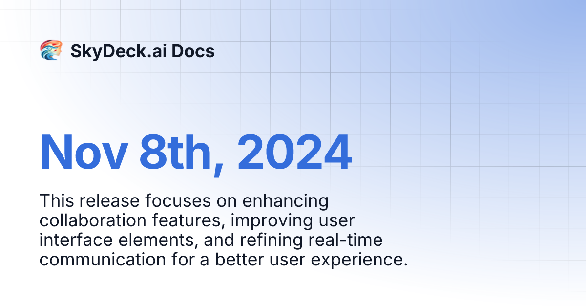 Nov 8th, 2024 | SkyDeck.ai Docs