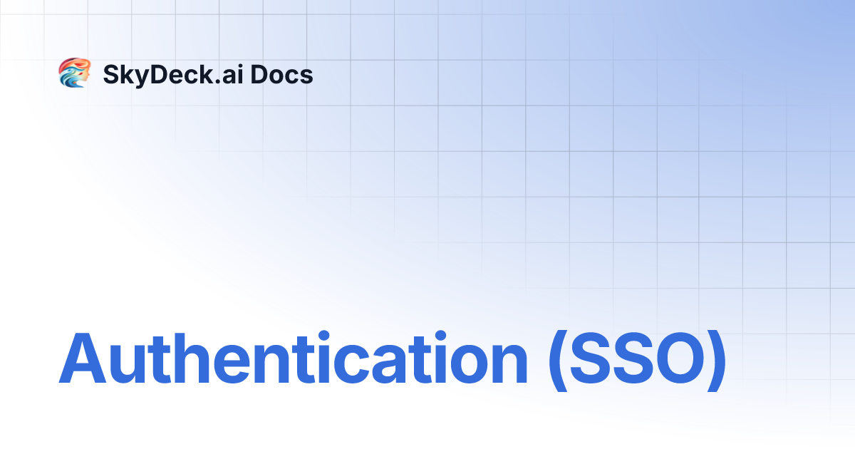 Authentication (SSO) | SkyDeck.ai Docs