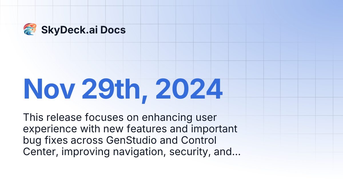 Nov 29th, 2024 | SkyDeck.ai Docs