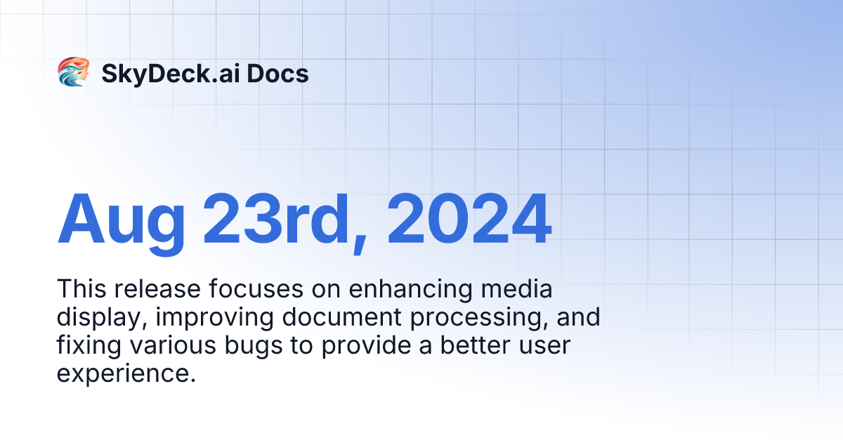 Aug 23rd, 2024 | SkyDeck.ai Docs