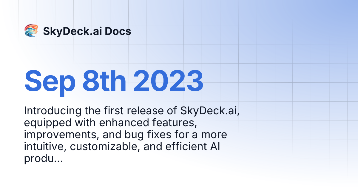 Sep 8th 2023 | SkyDeck.ai Docs